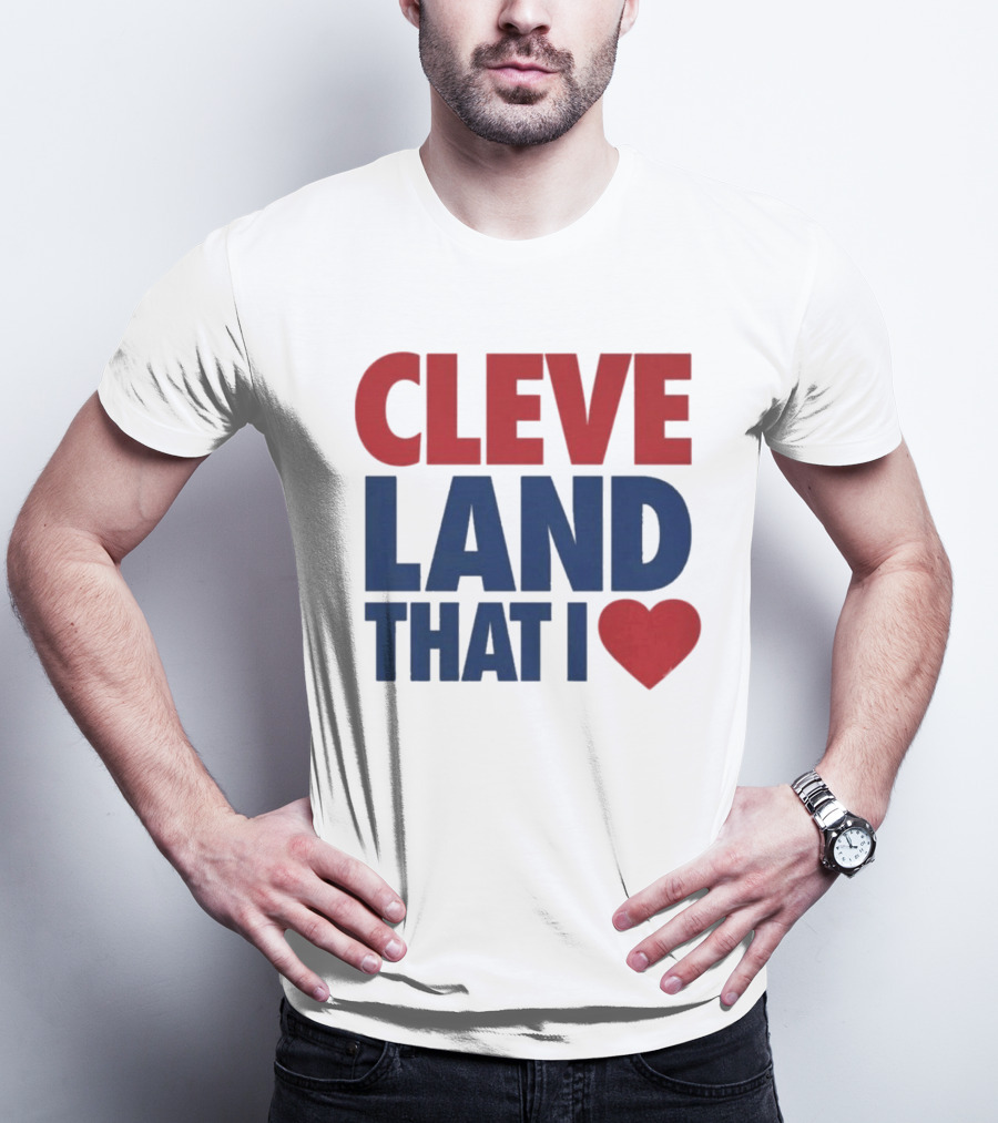 Cleveland That I Love Heart T-Shirt