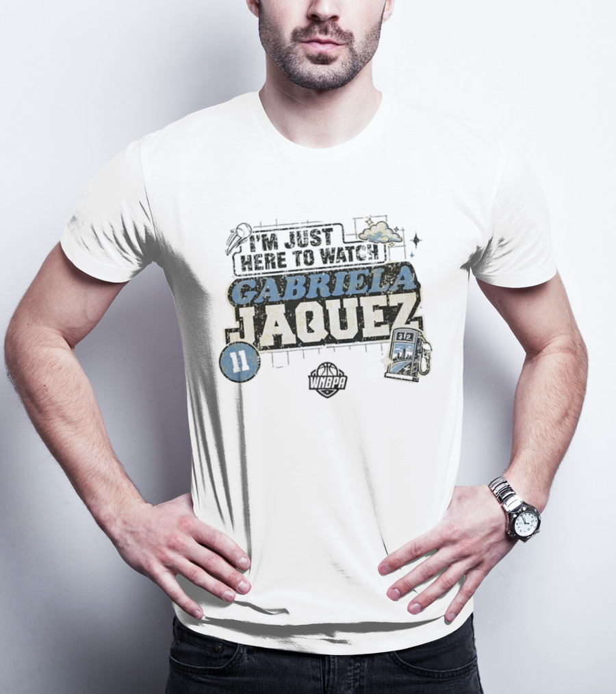 I'm Just Here To Gabriela Jaquez 11 WNBPA T-Shirt
