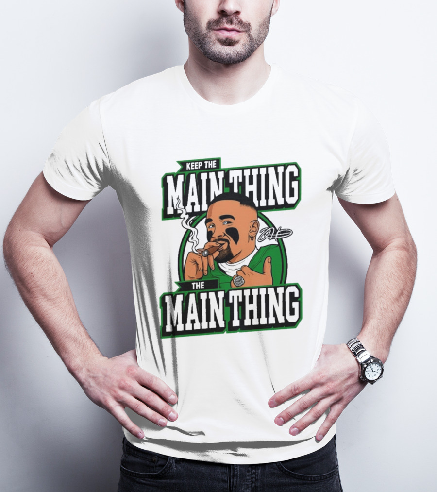 Keep The Main Thing Jalen Hurts Football Player T-Shirt