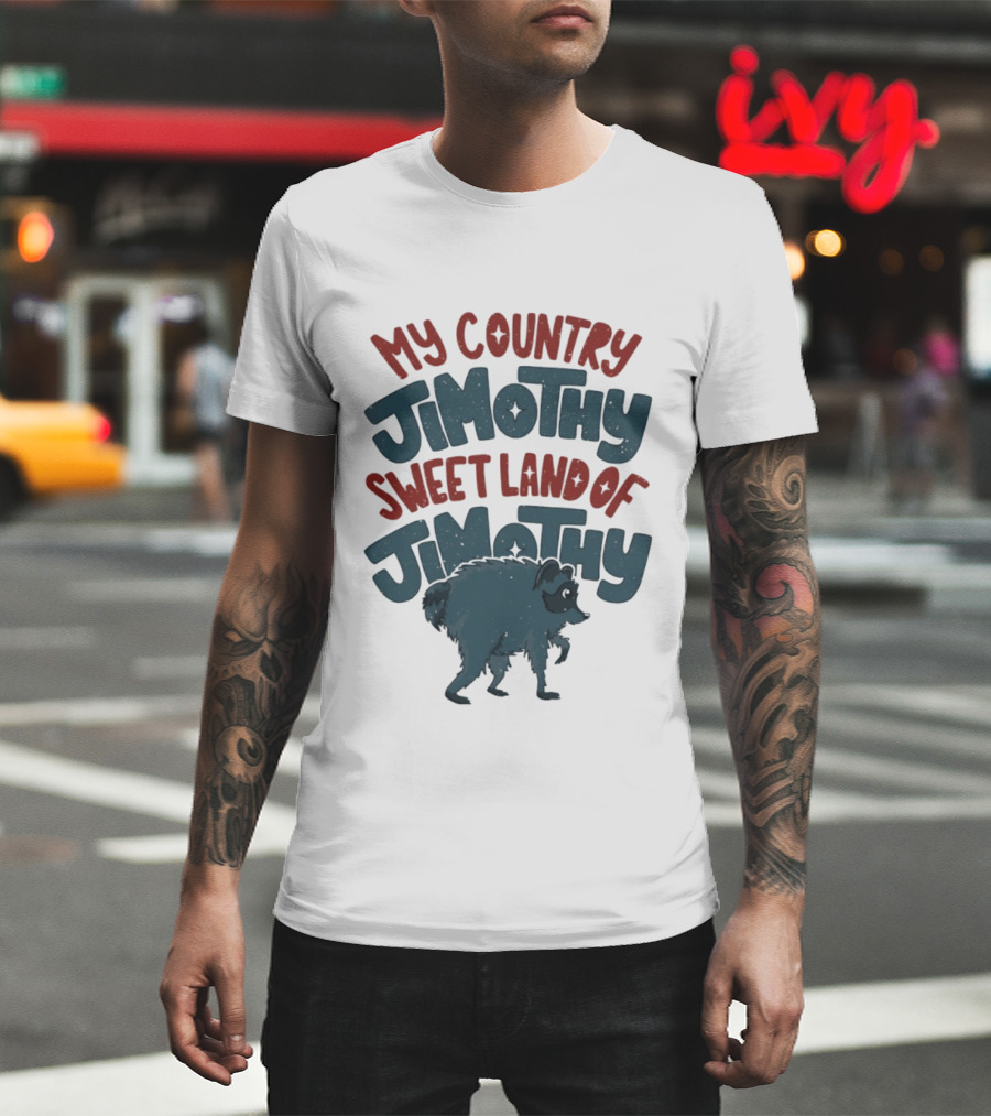 My Country Jimothy Sweet Land Of Jimothy Raccoon T-Shirt