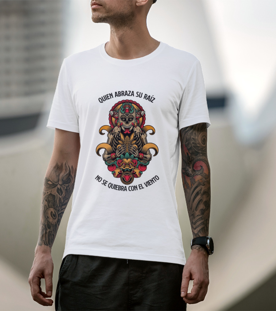Quien Abraza Su Raíz No Se Quiebra Con El Viento Calavera Artístico Y Elementos Culturales Coloridos T-Shirt