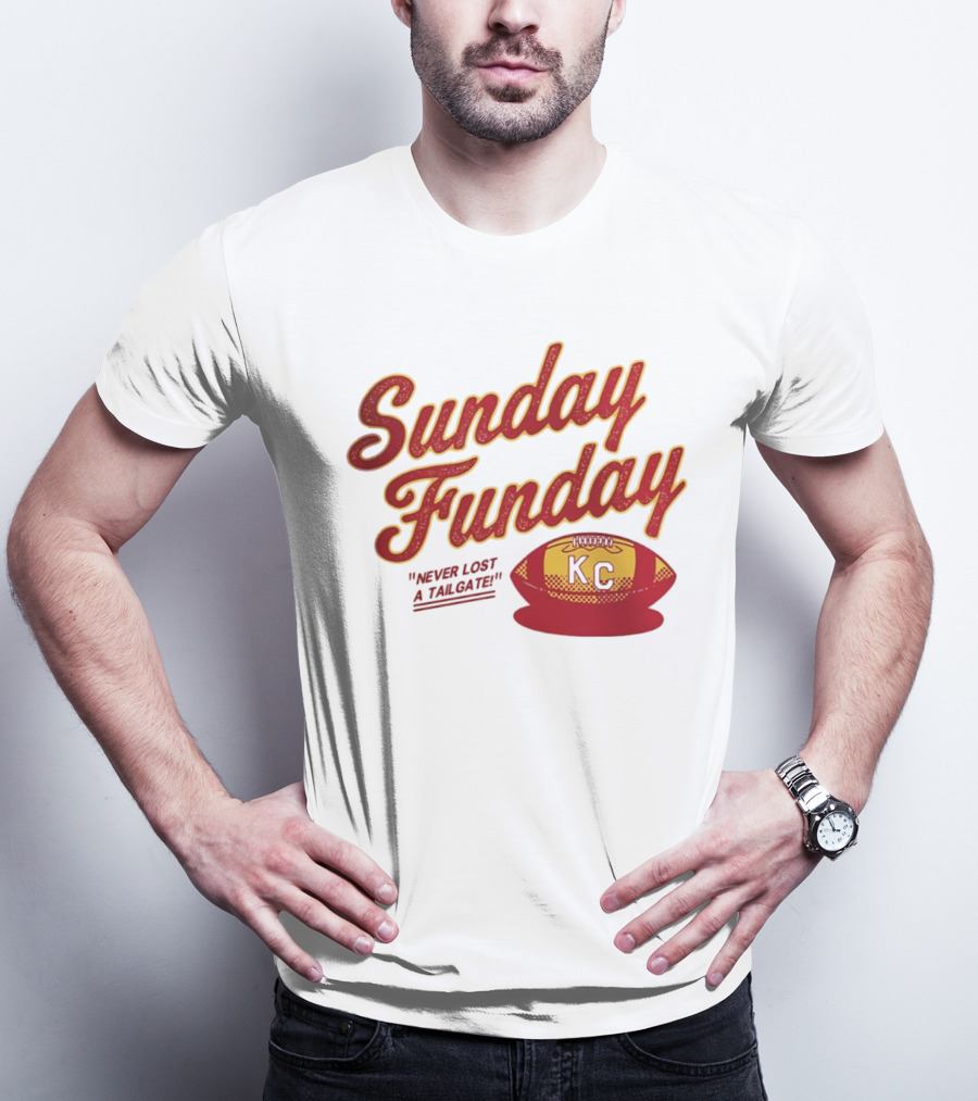 Sunday Funday Never Lost A Tailgate KC Chiefs Football T-Shirt