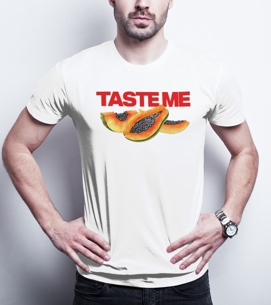 Taste Me Papaya Spicy Thoughts Fruit T-Shirt