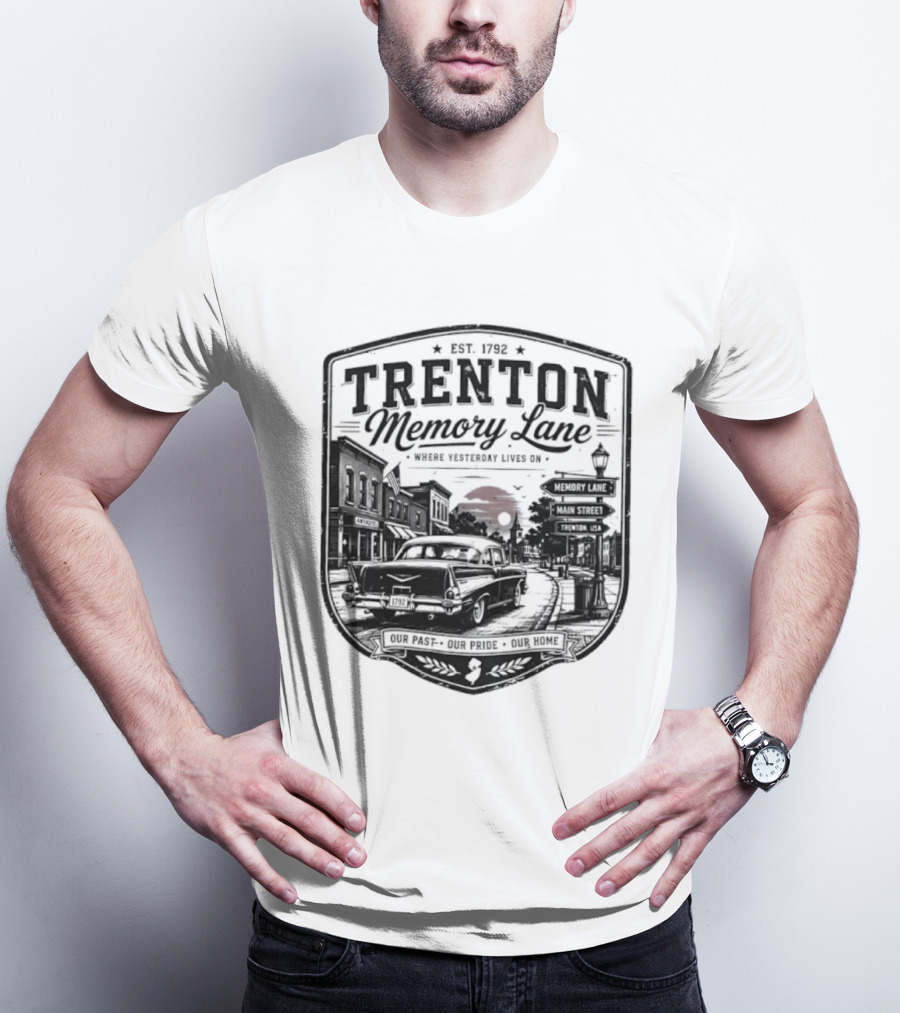 Trenton Memory Lane Est 1792 Our Past Our Pride Our Home Scenic Nostalgia T-Shirt