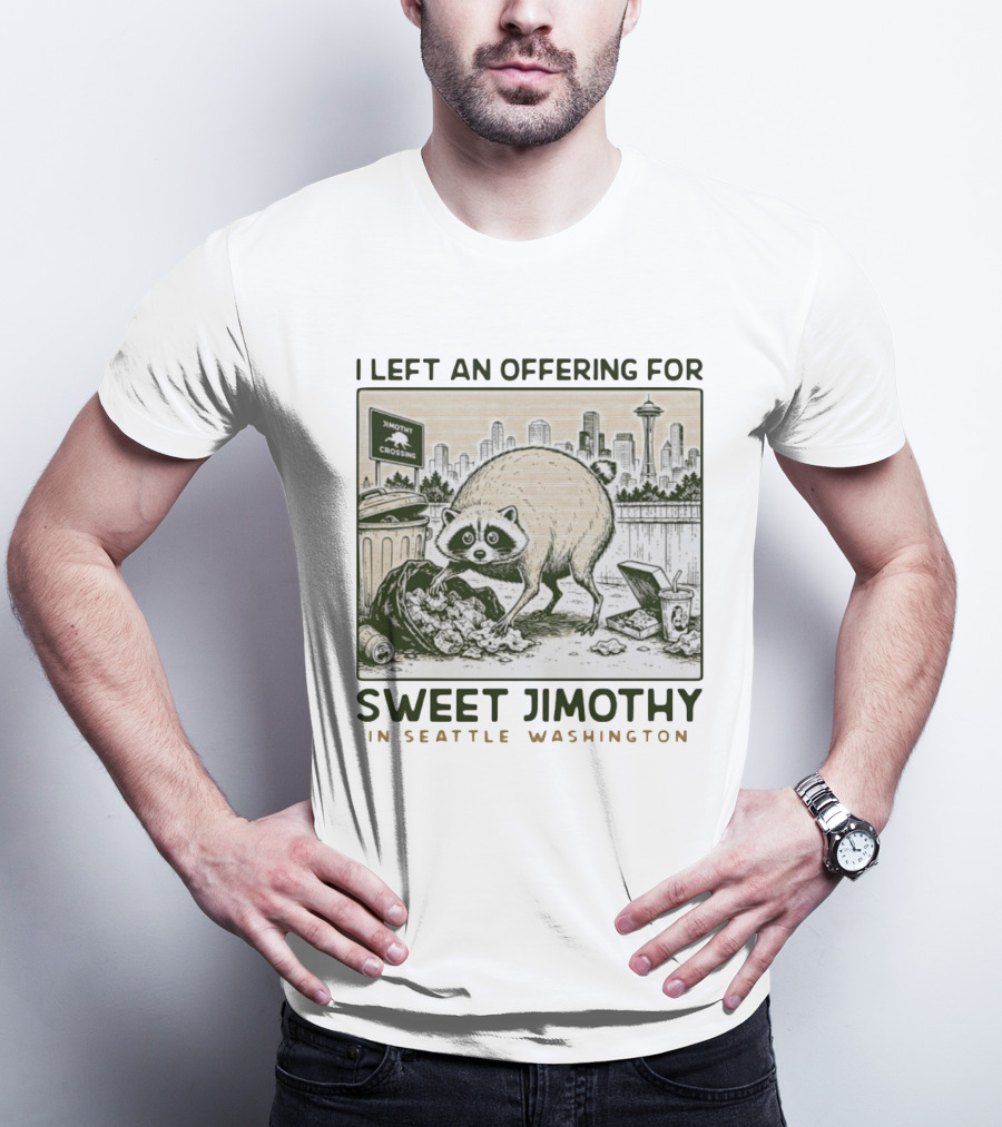 Sweet Jimothy Raccoon Offering In Seattle Washington With City Skyline T-Shirt