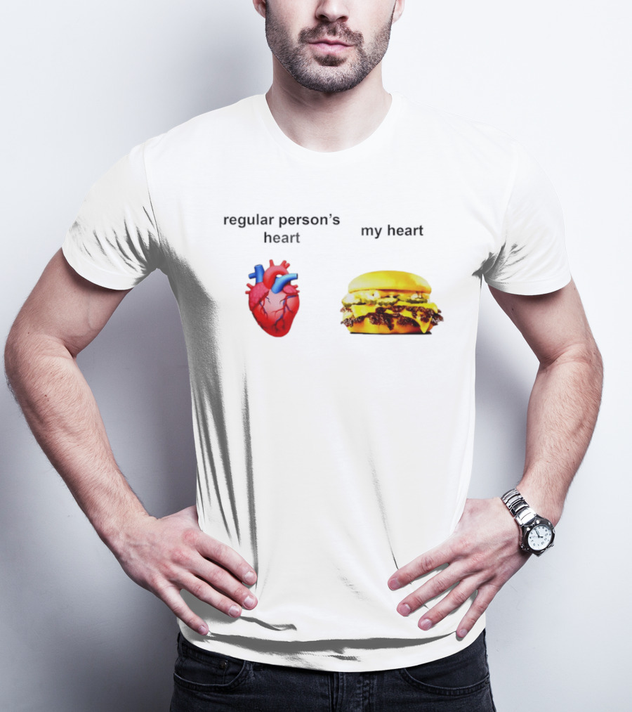 Regular Person's Heart My Heart Burger Real Vs Food Lover's Comparison T-Shirt
