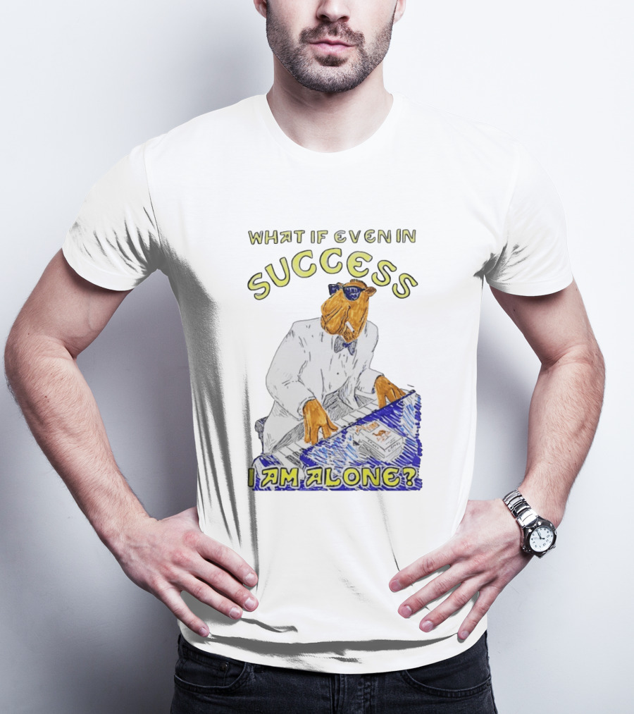What If Even In Success I Am Alone Cool Camel Playing Piano T-Shirt