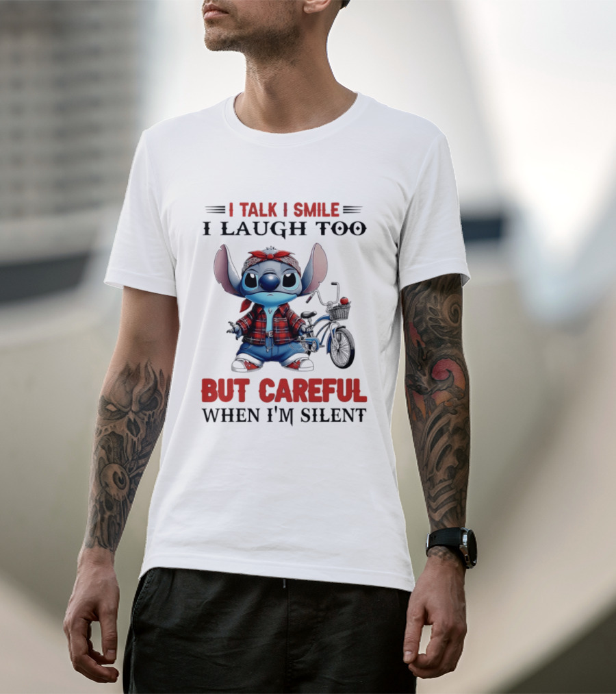 I Talk I Smile I Laugh Too But Careful When I'm Silent Stitch Biker T-Shirt