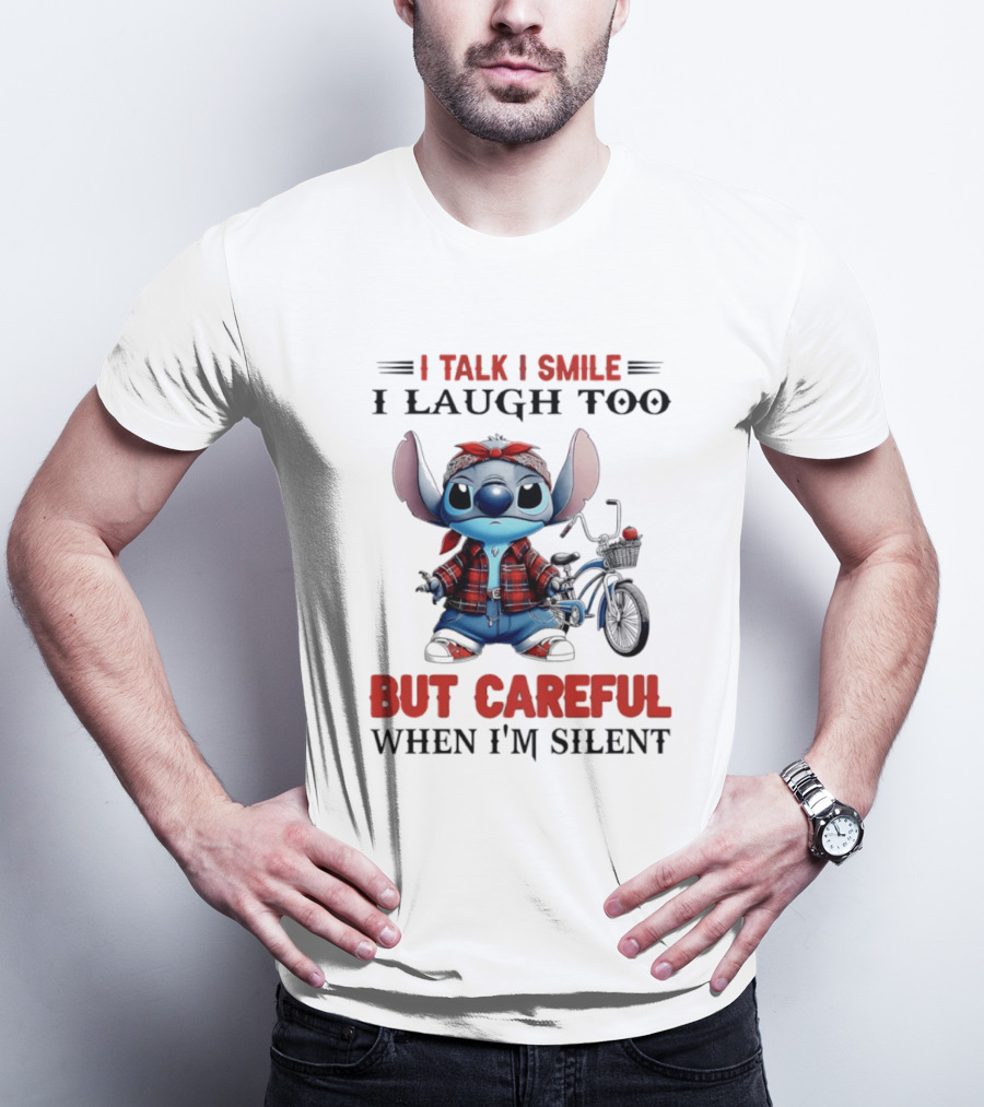 I Talk I Smile I Laugh Too But Careful When I'm Silent Stitch Biker T-Shirt
