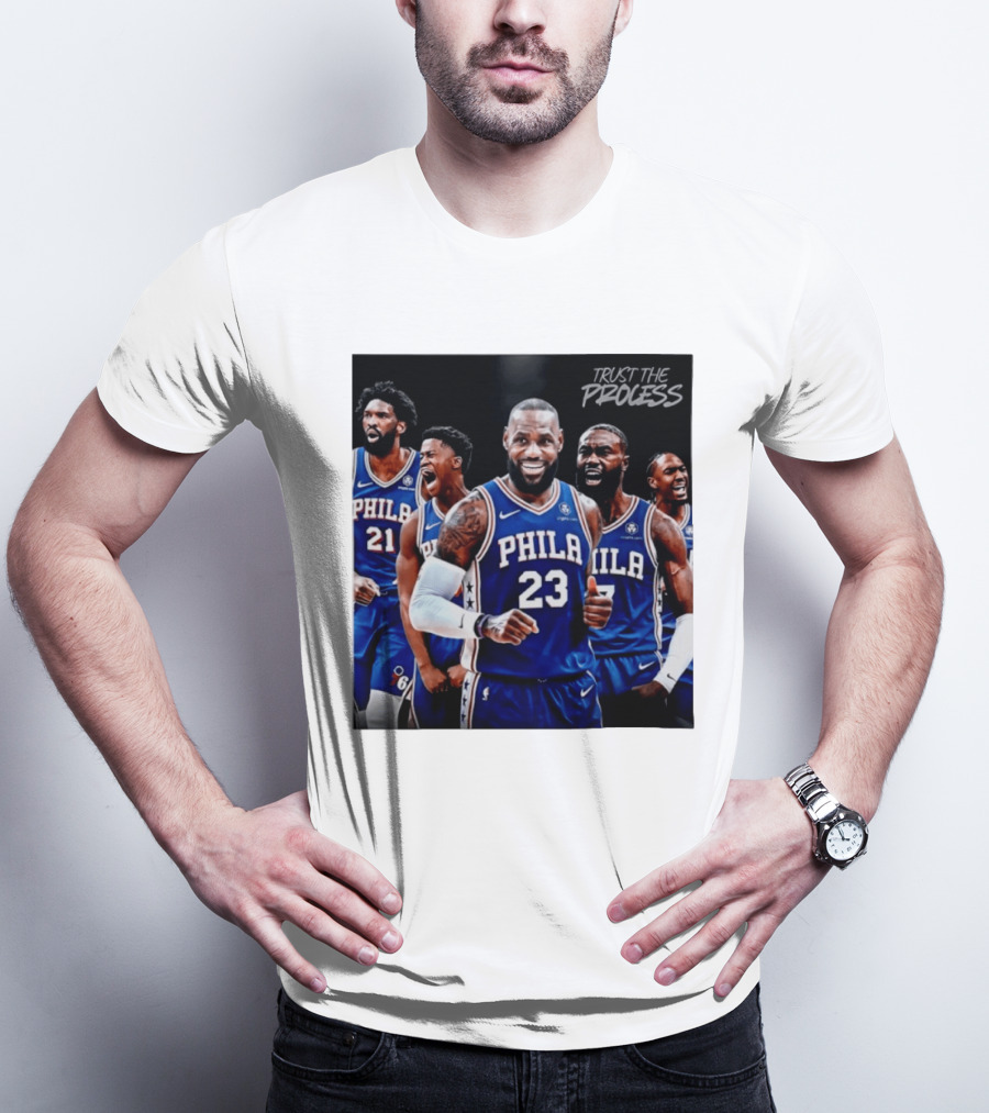 Lebron James 23 Philadelphia 76ers Trust The Process NBA 2026 T-Shirt