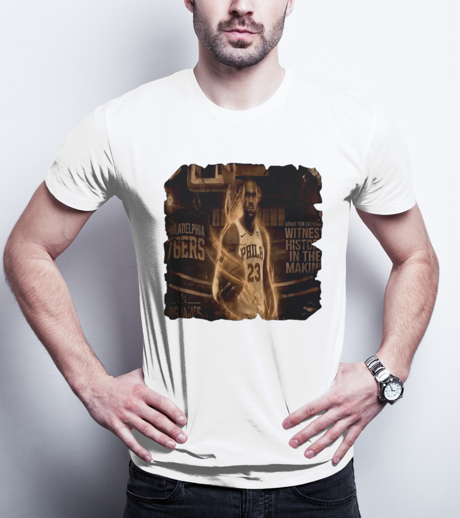 LeBron James Philadelphia 76ers Witness History In The Making King James 23 T-Shirt