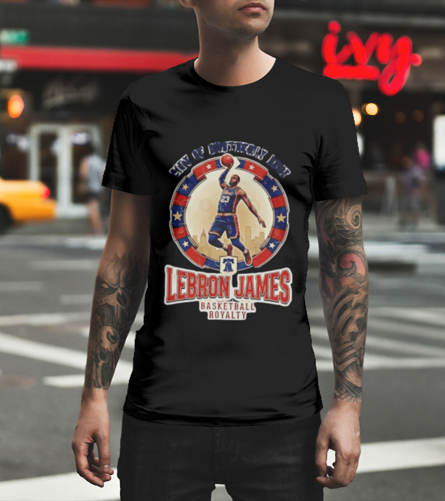 LeBron James City Of Brotherly Love Basketball Royalty Philly T-Shirt