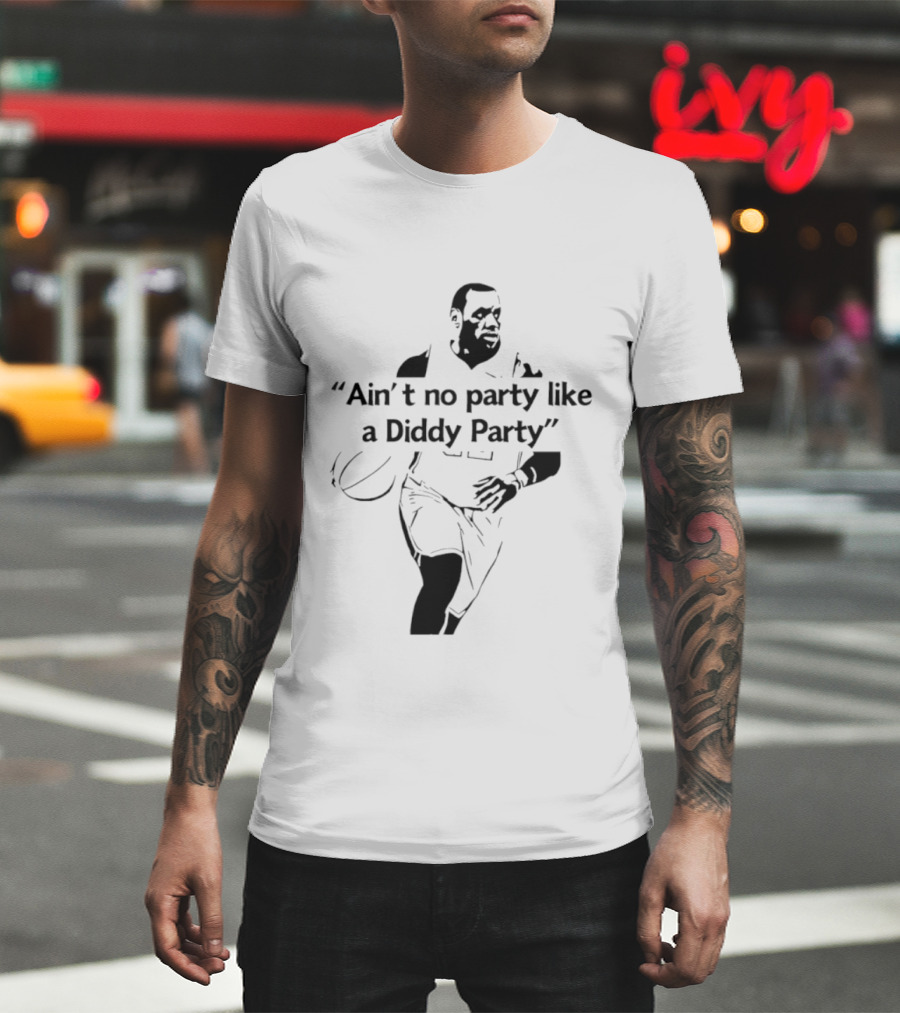 Ain't No Party Like A Diddy Party Basketball Player Silhouette With Ball T-Shirt