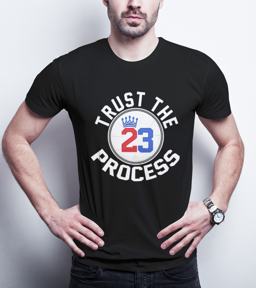 Trust The Process 23 Crown Basketball Fan T-Shirt