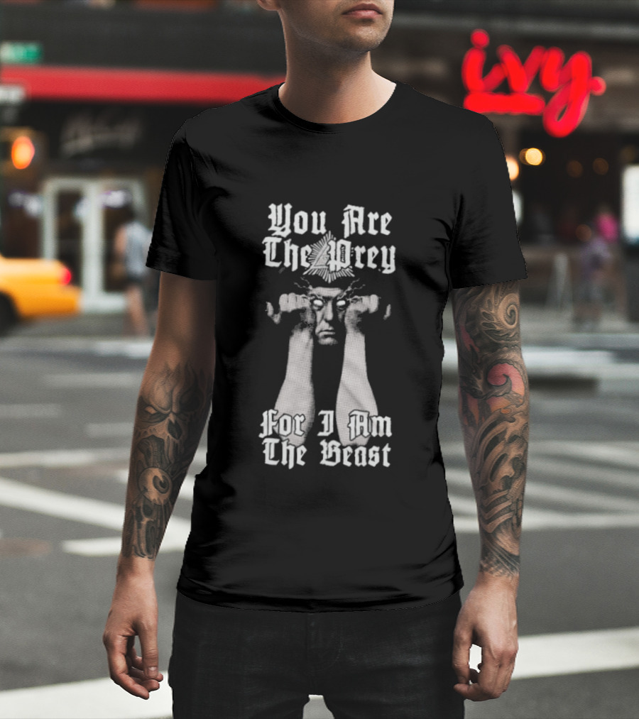 You Are The Prey For I Am The Beast Aleister Crowley T-Shirt