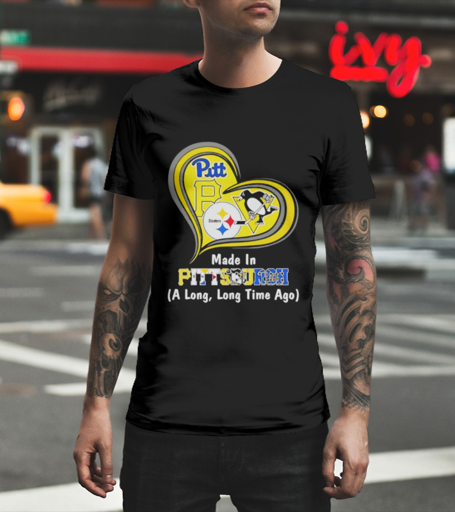 Pitt Steelers Penguins Heart Made In Pittsburgh A Long Time Ago T-Shirt