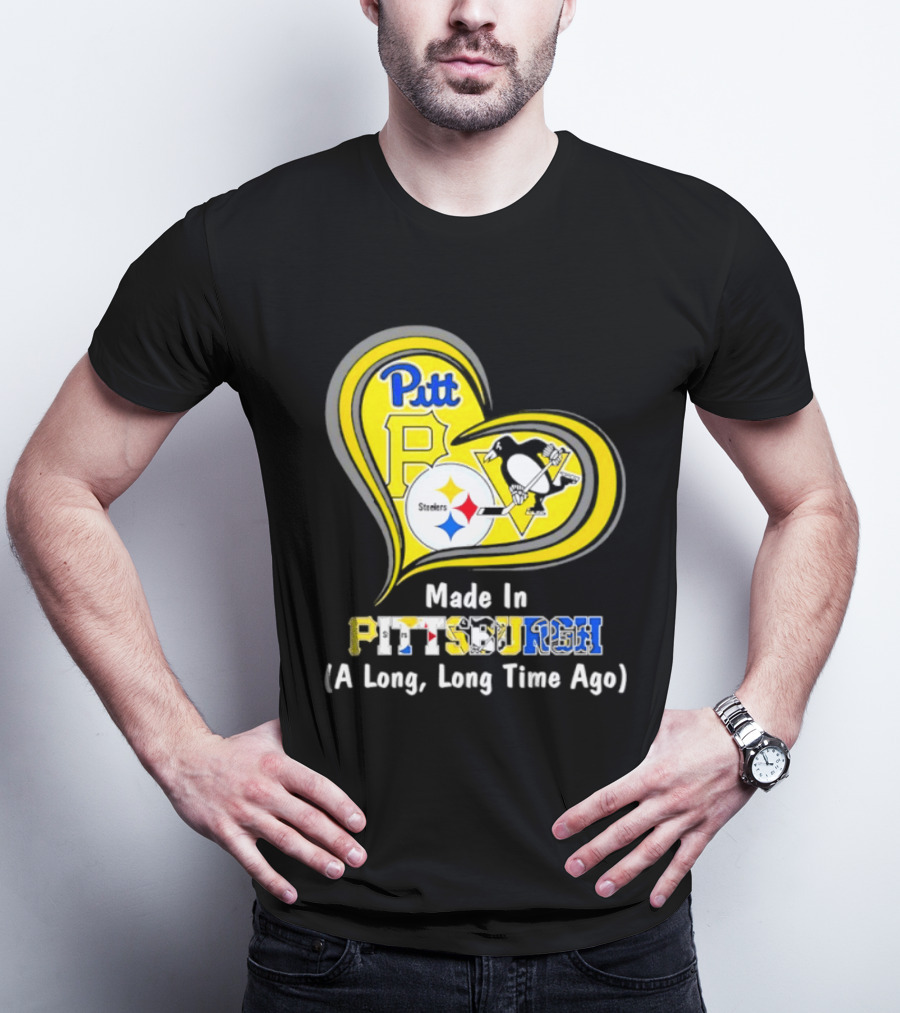 Pitt Steelers Penguins Heart Made In Pittsburgh A Long Time Ago T-Shirt