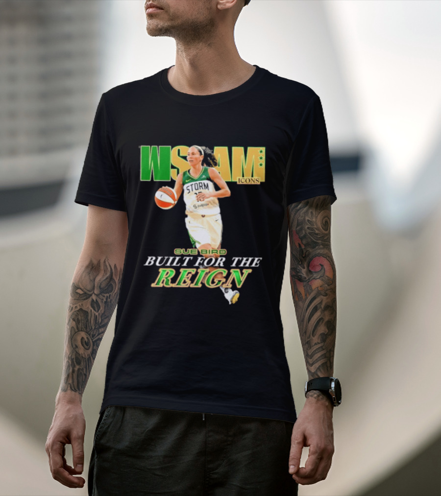 WNBA Icons Sue Bird Seattle Built For The Reign T-Shirt
