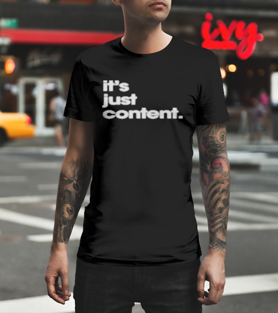 It's Just Content Blur T-Shirt