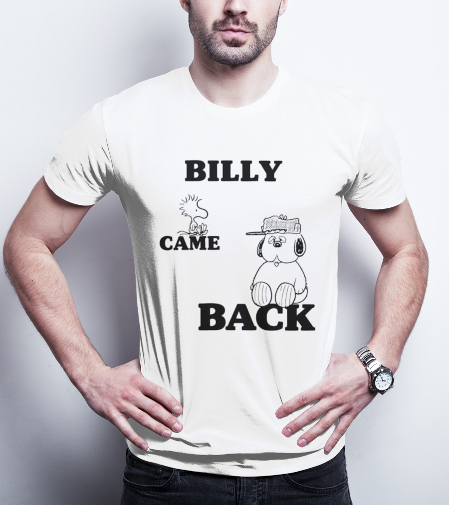 Billy Came Back Peanuts Snoopy Woodstock T-Shirt