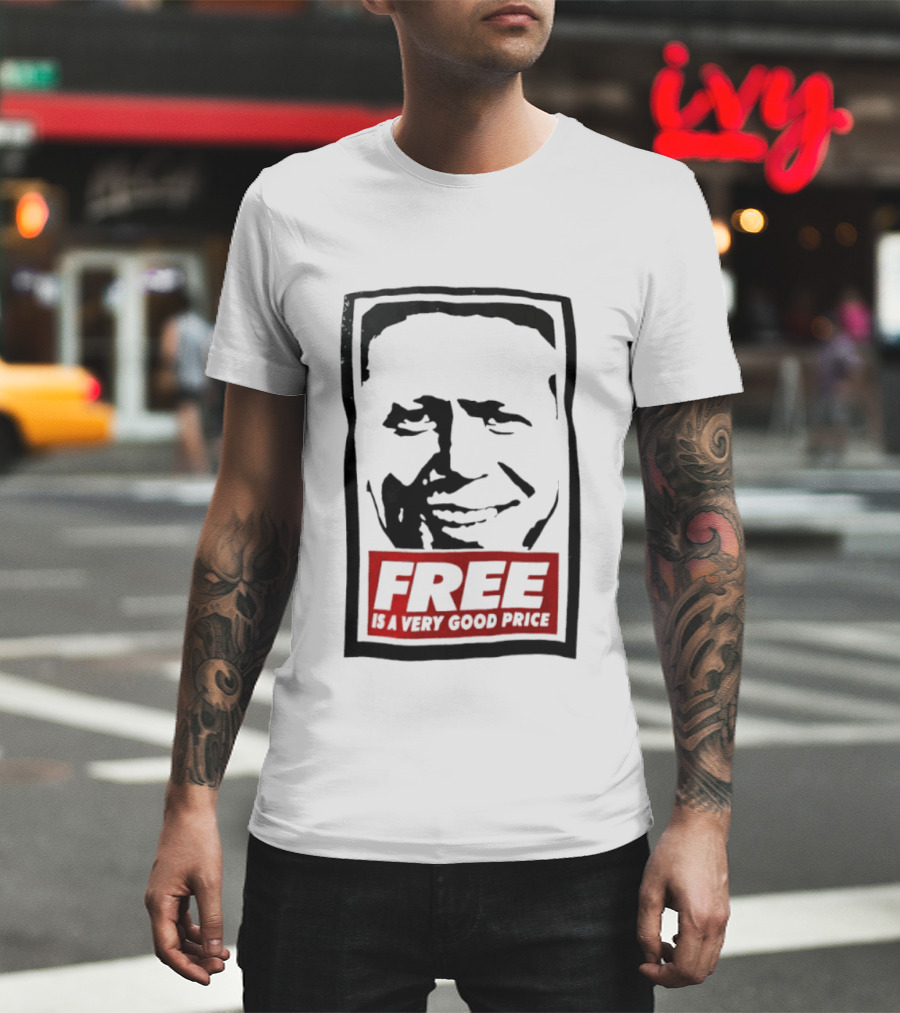 Tom Peterson Free Is A Very Good Price T-Shirt