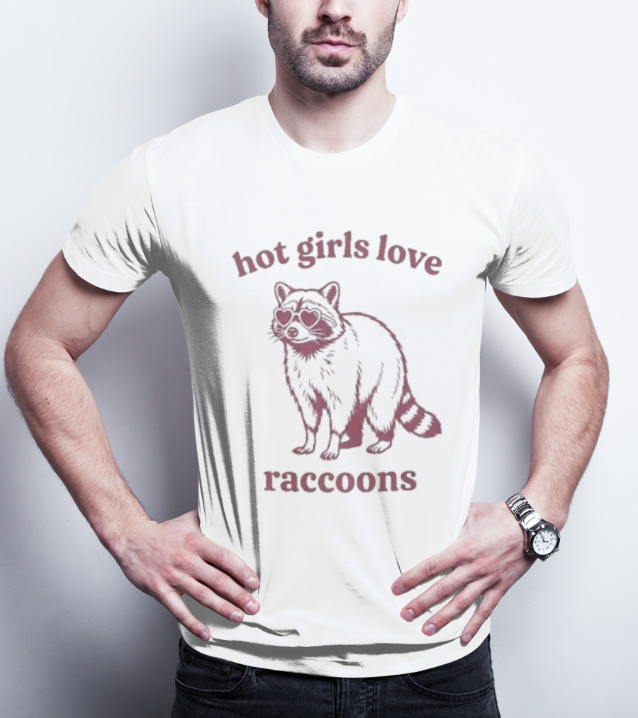 Hot Girls Love Raccoons Raccoon Animal T-Shirt