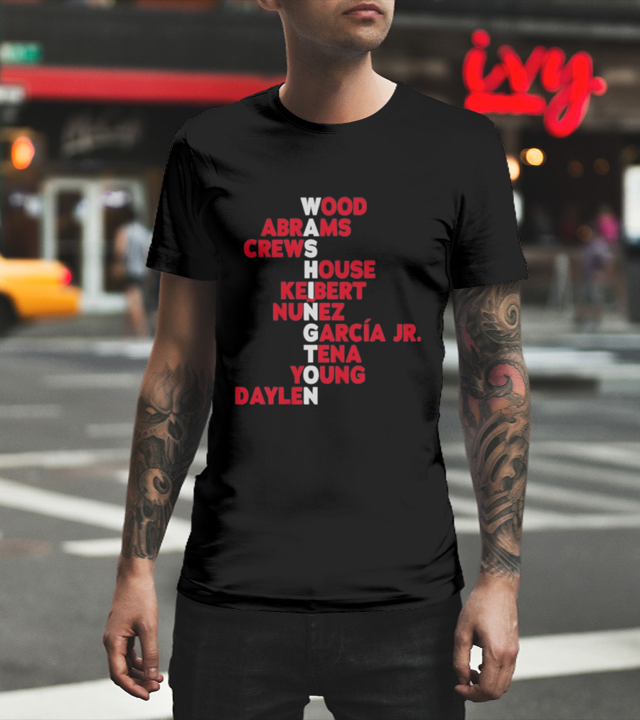 Washington Nationals Wood Abrams Crews House Keibert Nunez García Jr. Tena Young Daylen 2026 T-Shirt