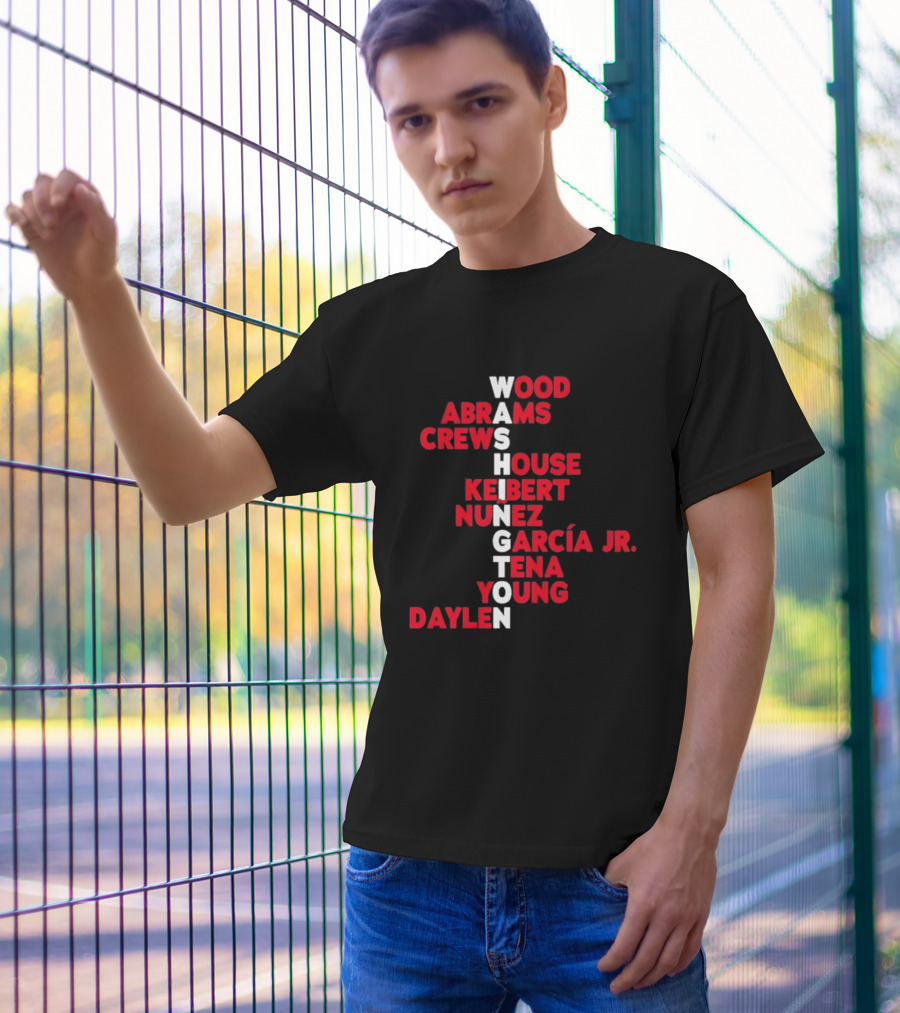 Washington Nationals Wood Abrams Crews House Keibert Nunez García Jr. Tena Young Daylen 2026 T-Shirt