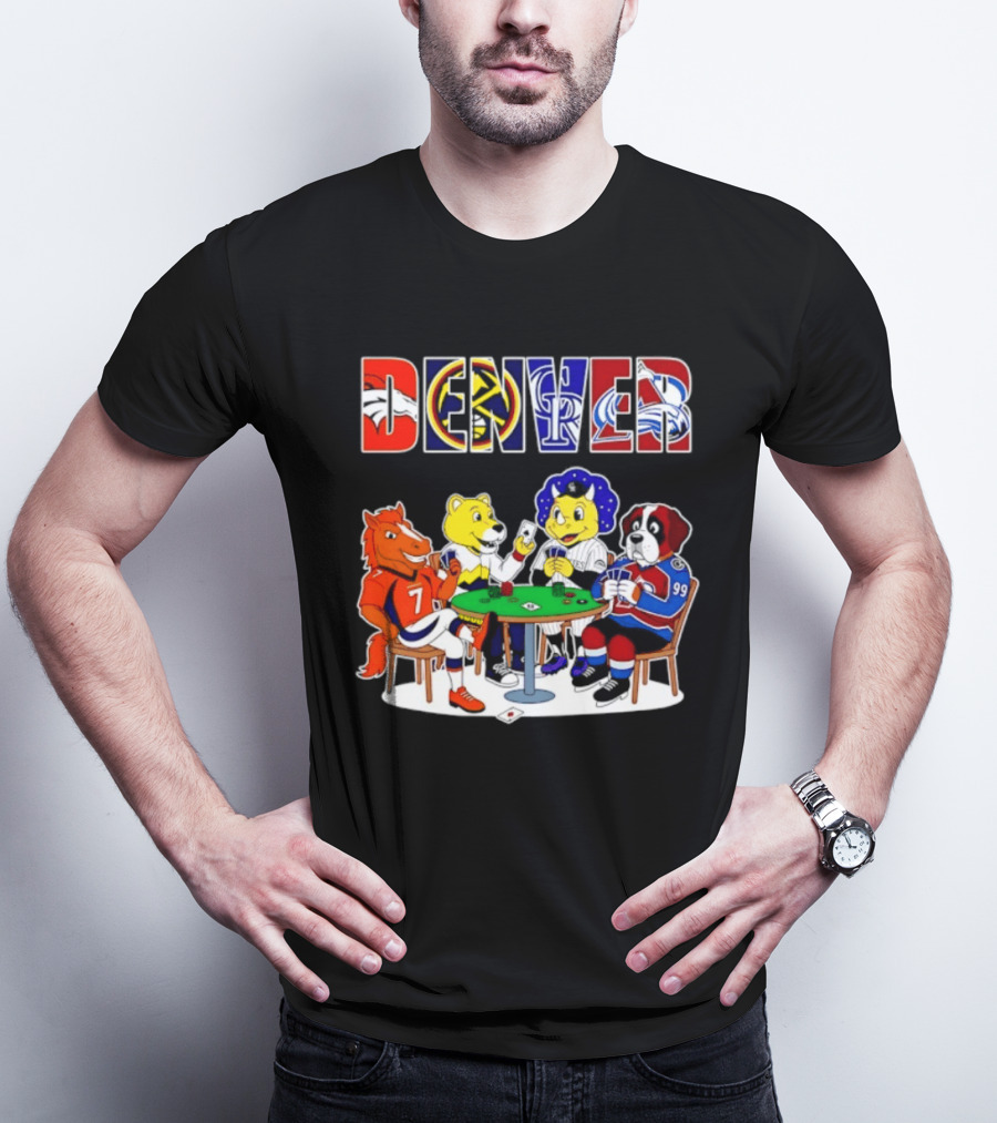 Denver Broncos Nuggets Rockies Avalanche Mascots Playing Poker T-Shirt