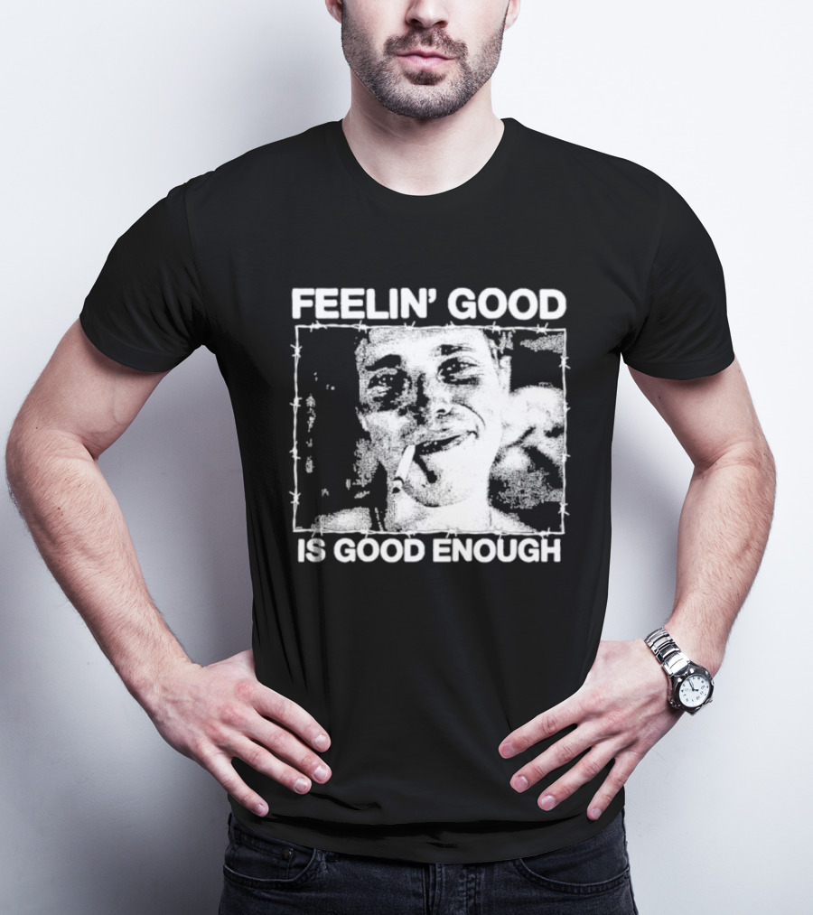 Feelin' Good Is Good Enough Smoking Cigarette Retro Vibe T-Shirt