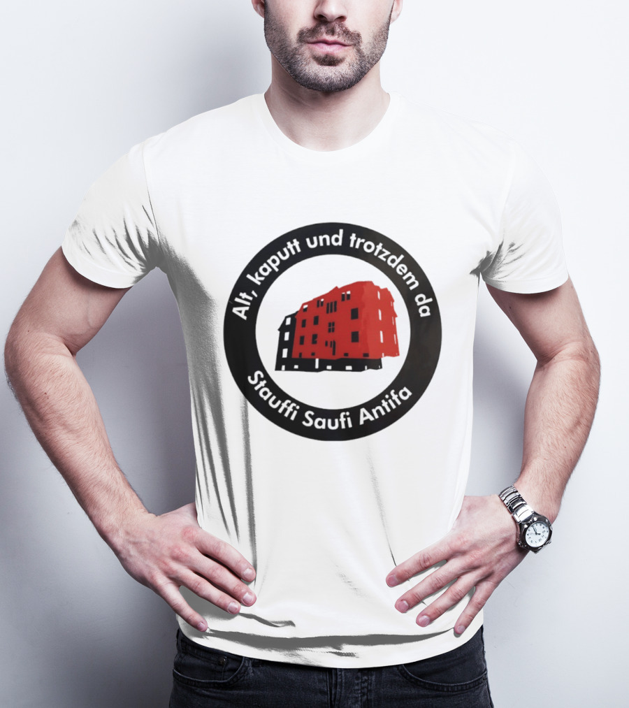 Alt Kaputt Trotzdem Da Stauffi Saufi Antifa Red Building T-Shirt