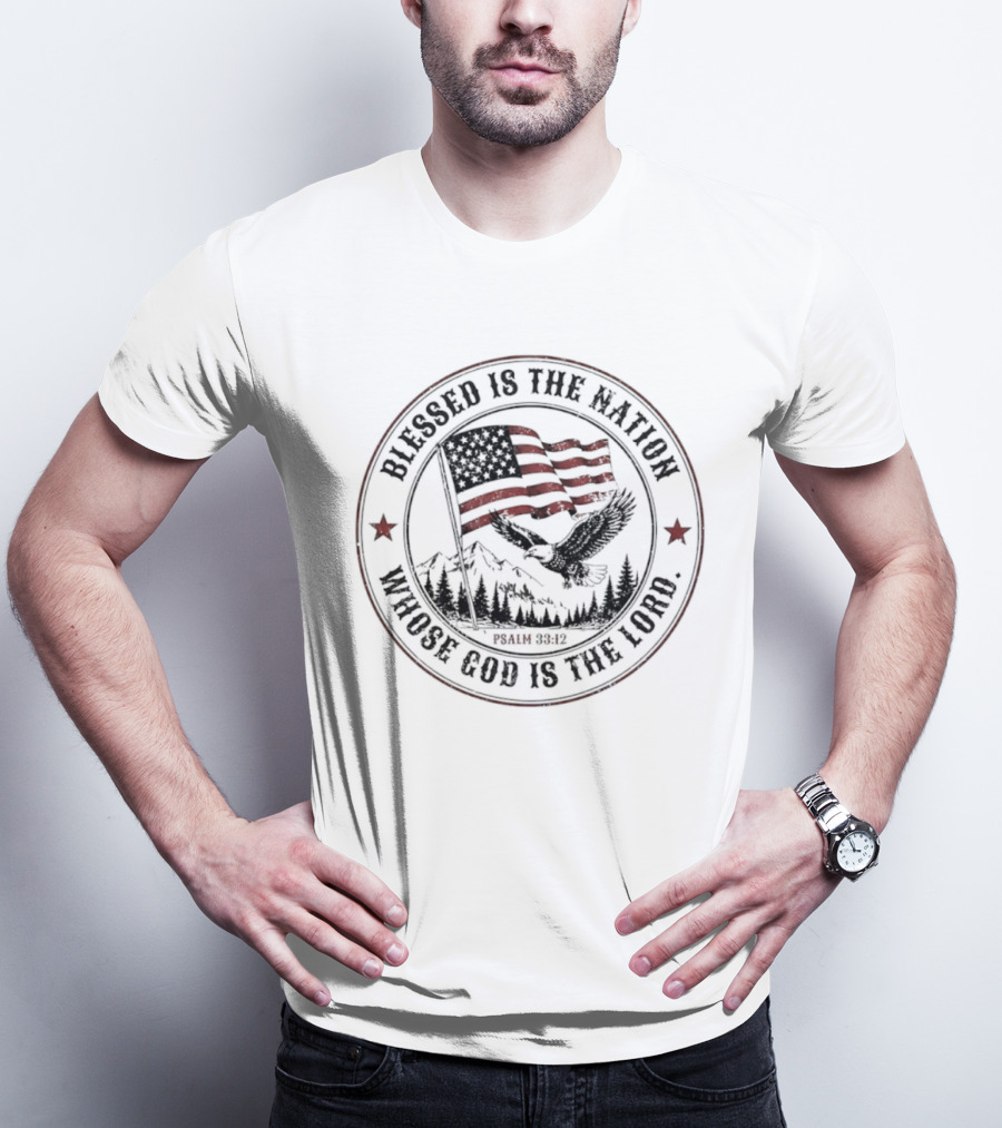 Blessed Is The Nation Whose God Is The Lord Psalm 33 12 American Flag Eagle Mountains T-Shirt