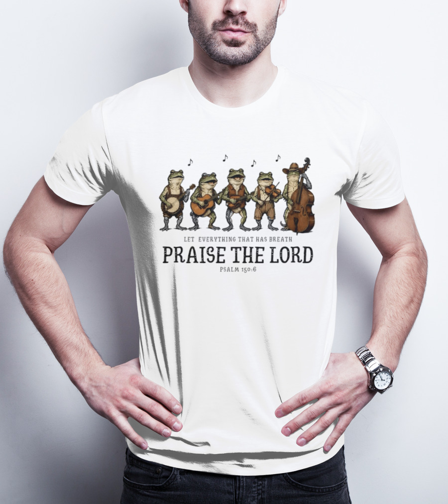Praise The Lord Psalm 150:6 Frog Band Cowboy Music T-Shirt