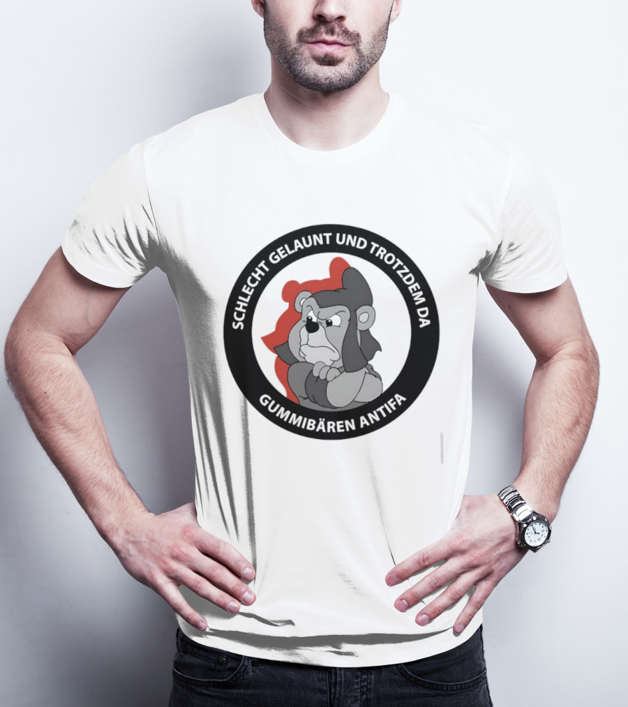 Schlecht Gelaunt Und Trotzdem Da Gummibären Antifa T-Shirt