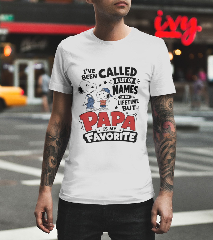 Snoopy Called A Lot Of Names In My Lifetime But Papa Is My Favorite T-Shirt