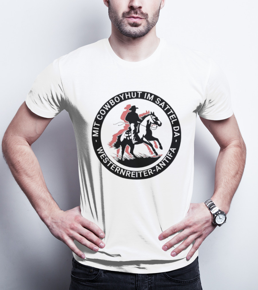 Mit Cowboyhut Im Sattel Westernreiter Antifa T-Shirt