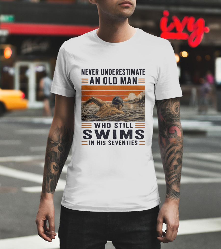 Never Underestimate An Old Man Who Still Swims In His Seventies Vintage Sunset T-Shirt