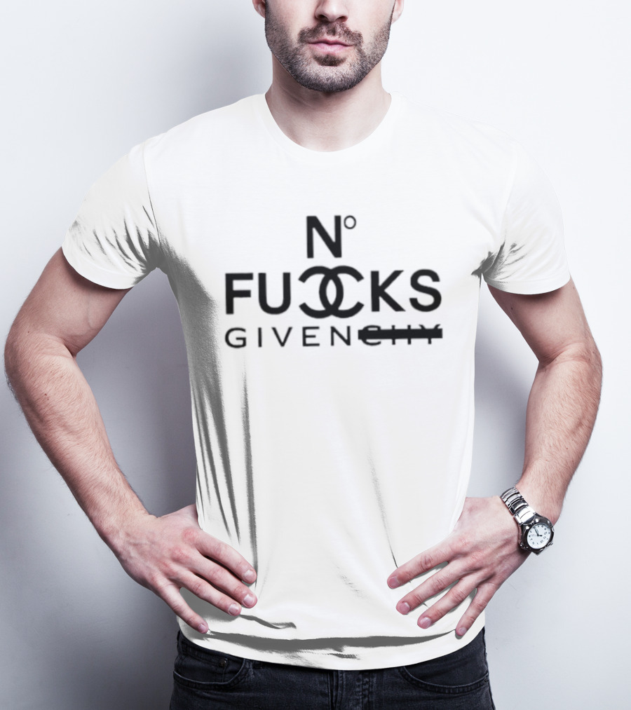 N° Fucks Givenchy Chanel Parody Fashion T-Shirt