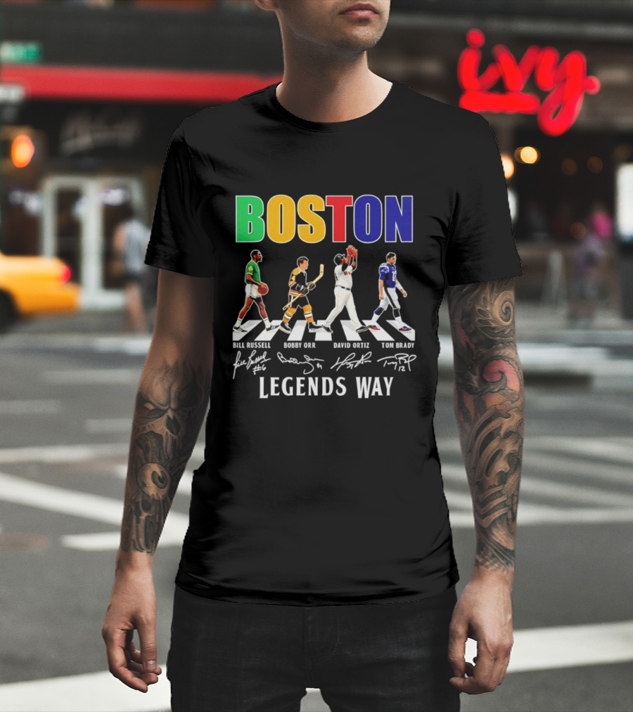 Boston Legends Way Bill Russell Bobby Orr David Ortiz Tom Brady Signatures T-Shirt