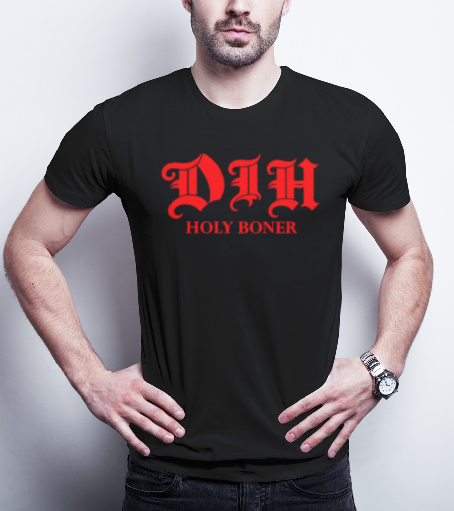 Dih Holy Boner Bold Gothic Red T-Shirt