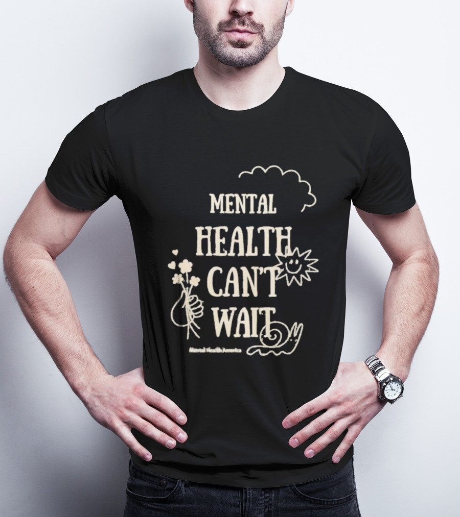 Mental Health Can't Wait Sunshine Smiley Handholding Flowers Snail Cloud T-Shirt