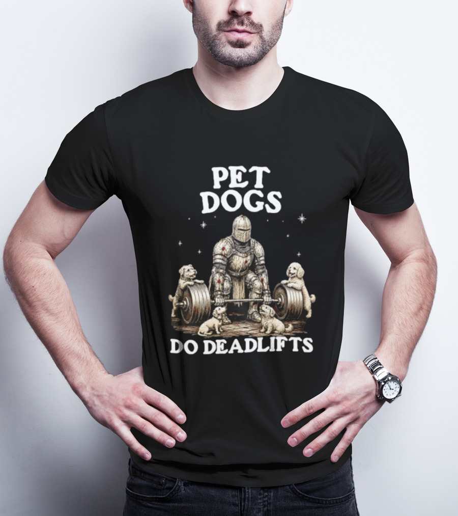 Pet Dogs Do Deadlifts Weightlifting Knight With Puppies T-Shirt
