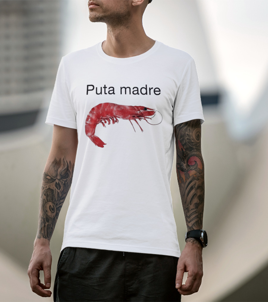 Puta Madre Red Shrimp T-Shirt