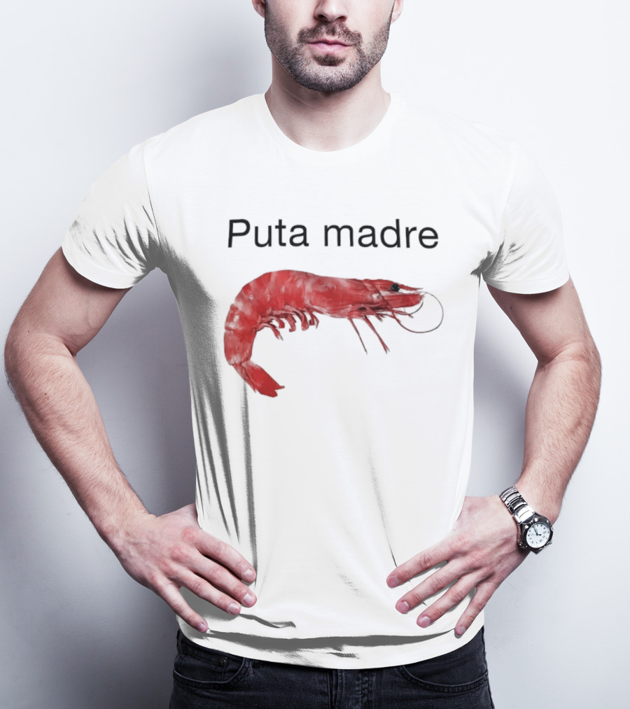 Puta Madre Red Shrimp T-Shirt