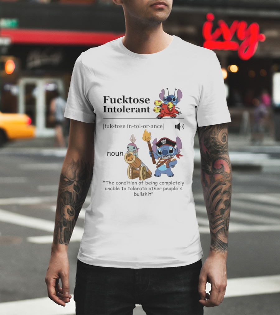 Fucktose Intolerant Stitch Definition Noun Condition Of Being Unable To Tolerate Bullshit T-Shirt