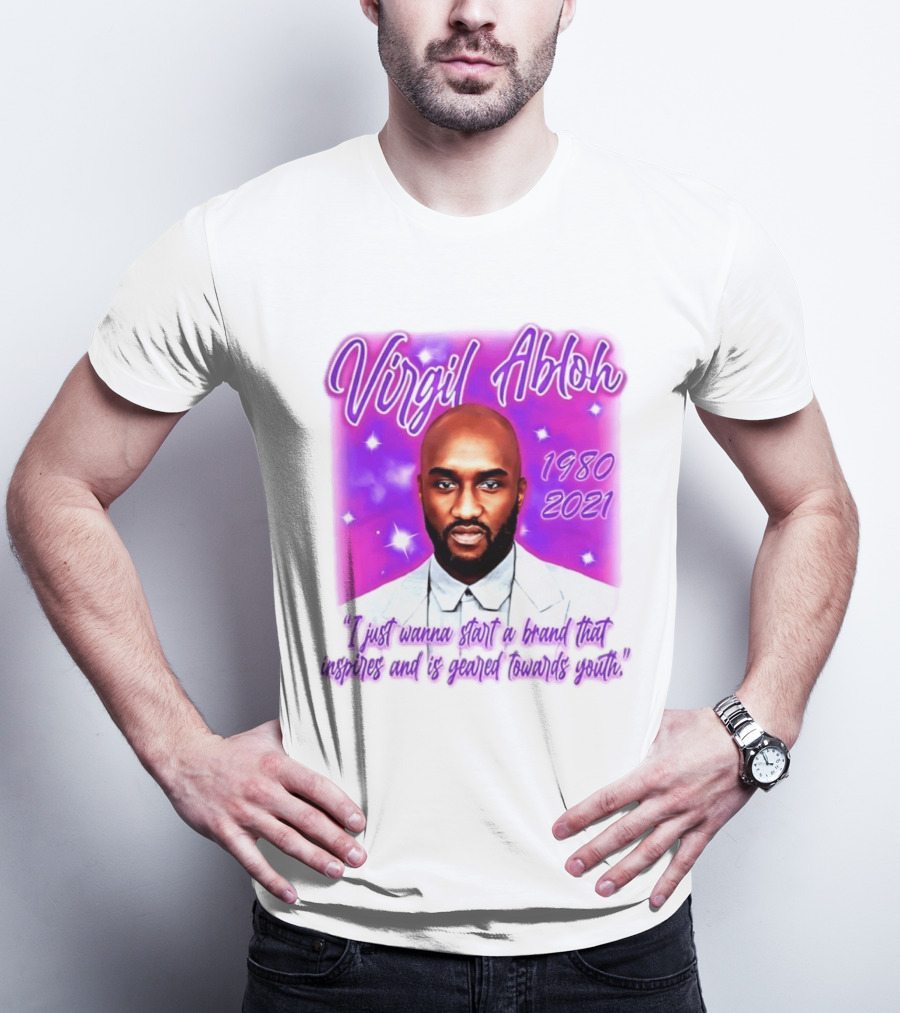 Virgil Abloh 1980 2021 I Just Wanna Start A Brand That Inspires And Is Geared Towards Youth T-Shirt