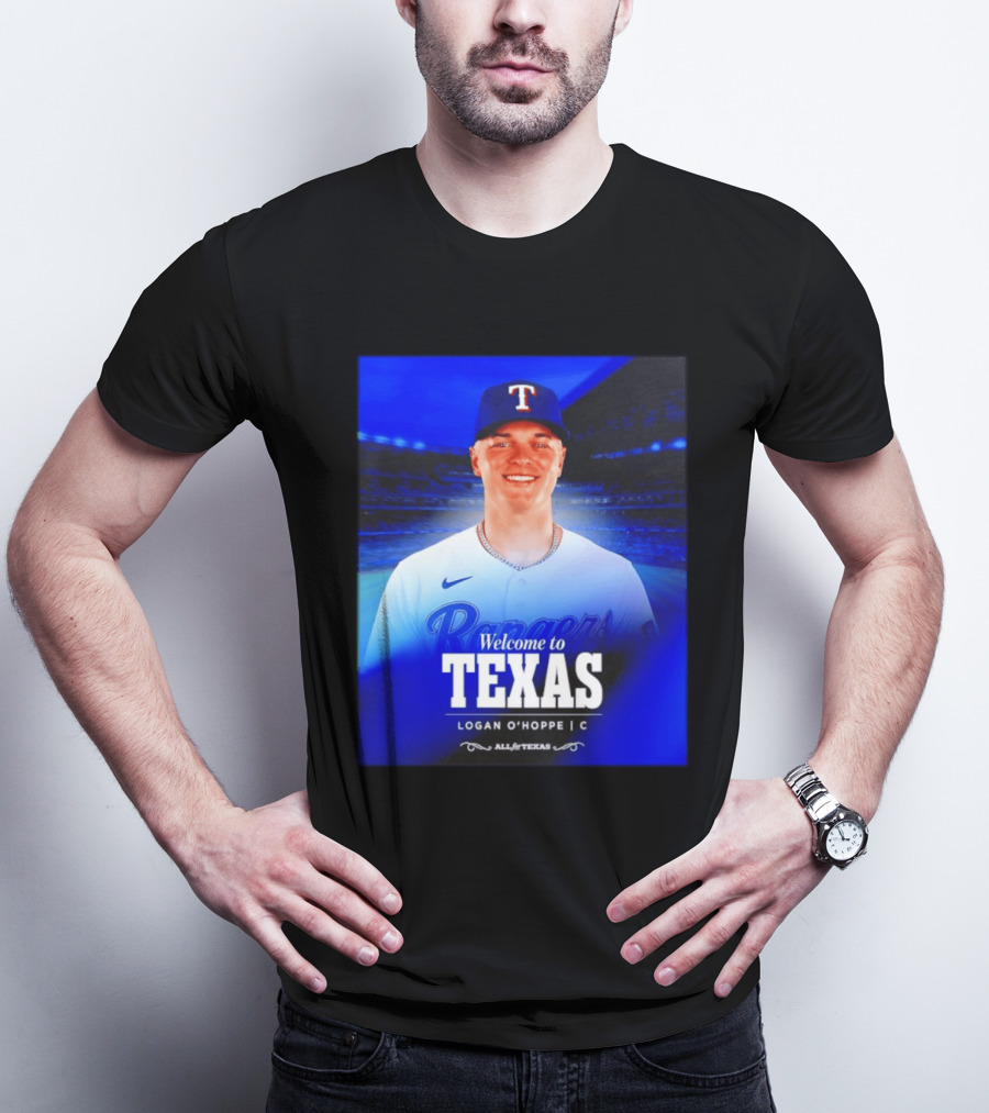 Logan O'Hoppe Welcome To Texas Rangers All For Texas T-Shirt