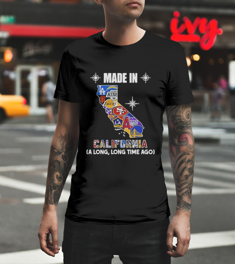 Made In California Sports Teams Map A Long Long Time Ago T-Shirt