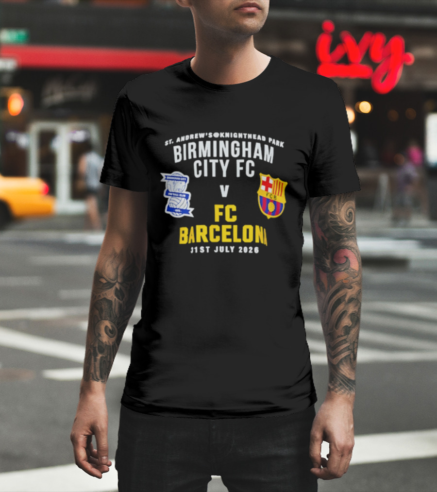 St. Andrew's Knighthead Park Birmingham City FC Vs FC Barcelona 31st July 2026 T-Shirt