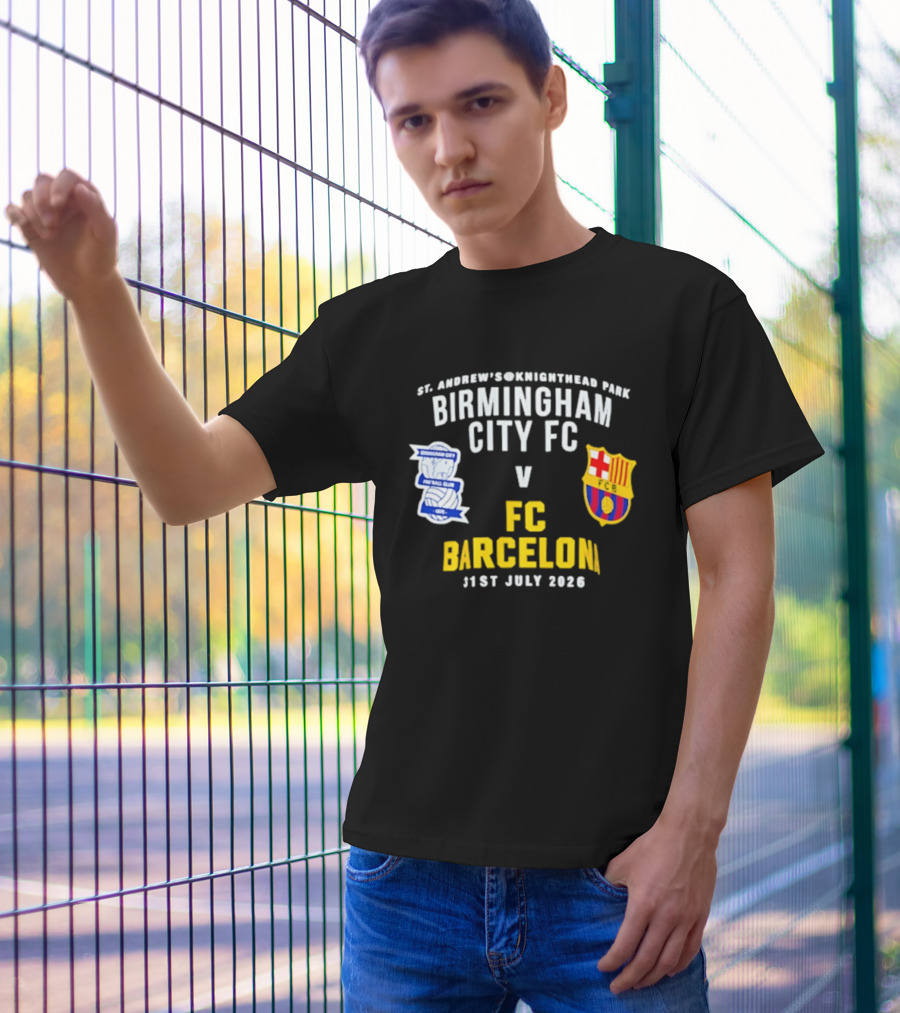 St. Andrew's Knighthead Park Birmingham City FC Vs FC Barcelona 31st July 2026 T-Shirt